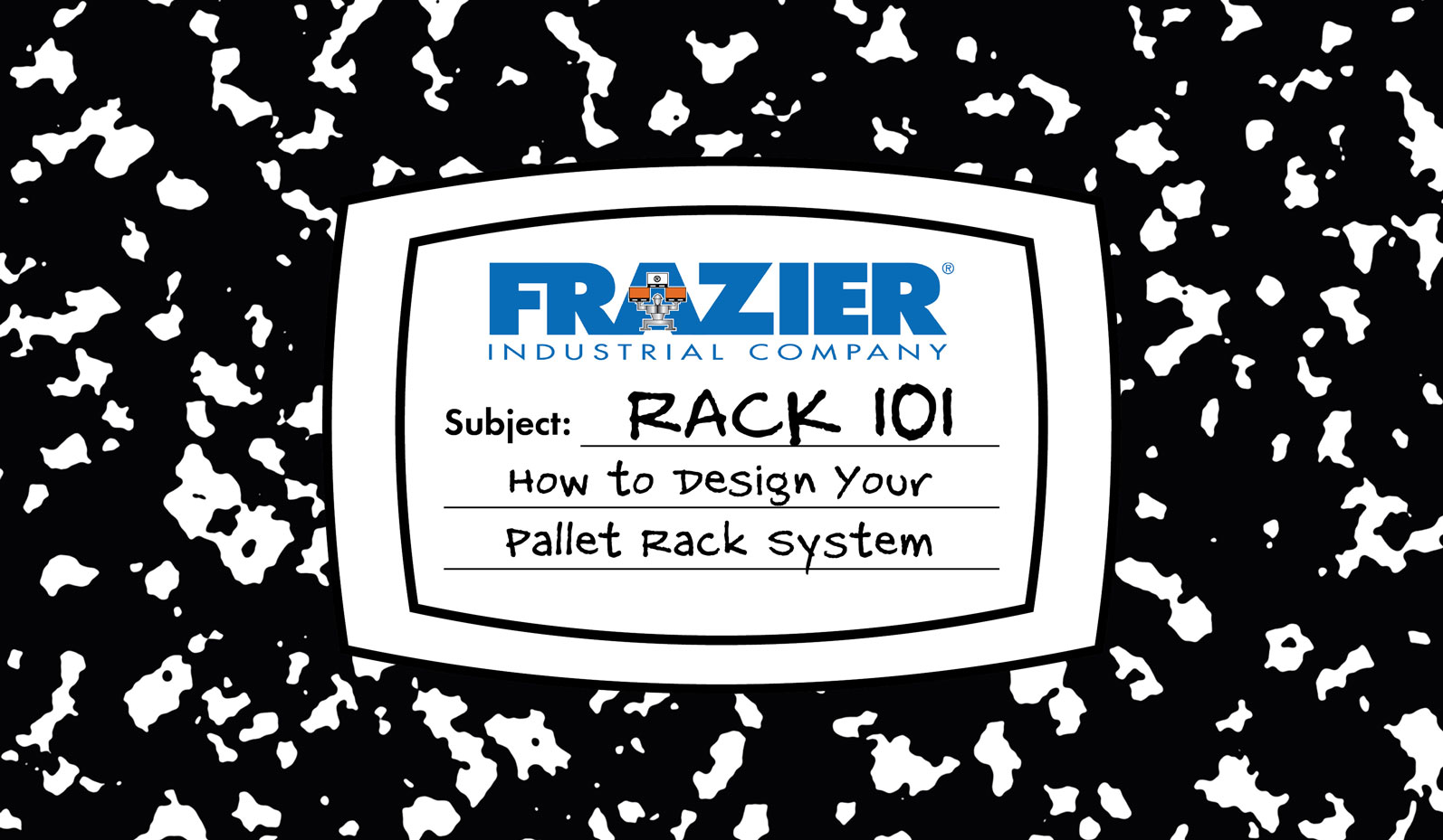 VIDEO: Frazier's Rack 101© Guide - Frazier Industrial Company